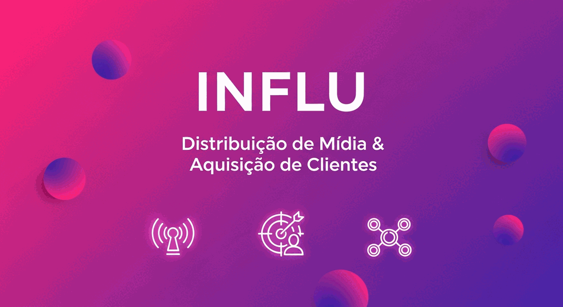 INFLU™ | Transformamos Creators em um Canal Previsível de Crescimento